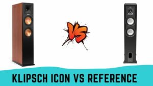 Klipsch Icon Vs Reference: Explained with Examples