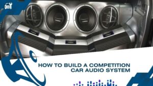 How to Build A Competition Car Audio System - Audio Mention